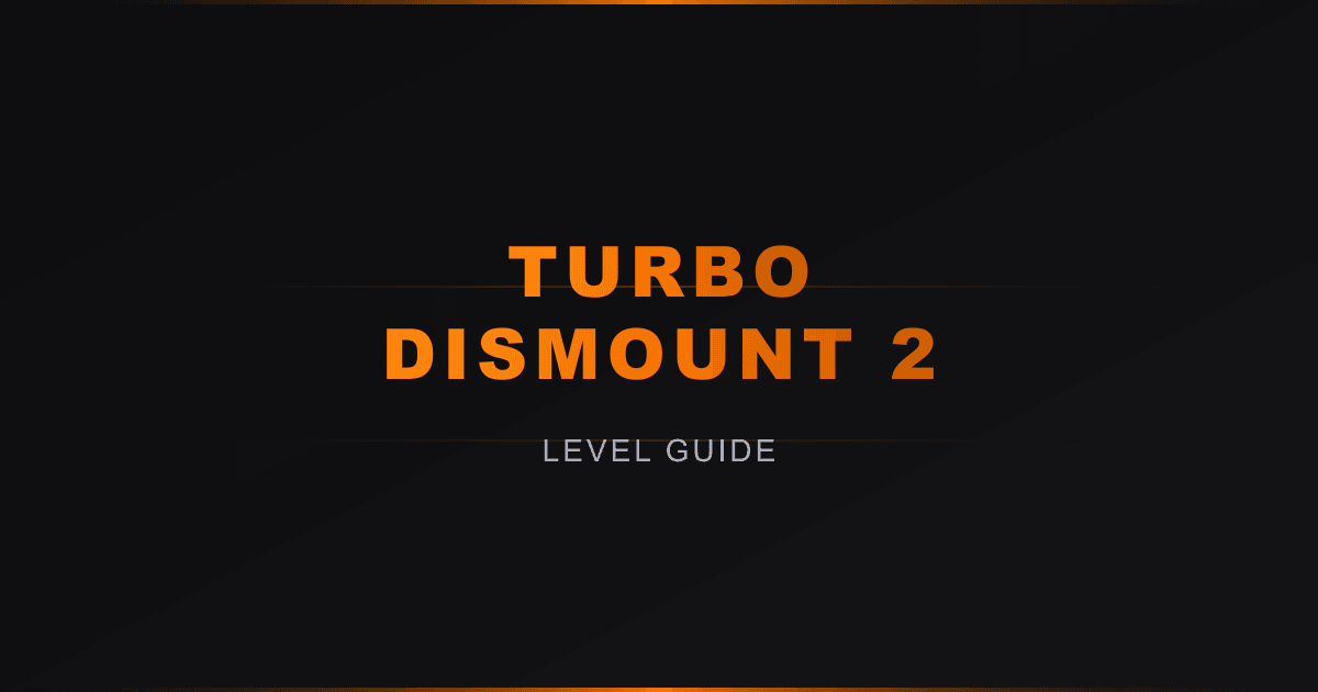 Expressway — Turbo Dismount 2 Level Guide & Strategy